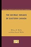 The Mi'kmaq (Micmac): How Their Ancestors Lived Five Hundred Years Ago ...