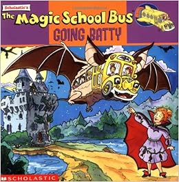 Magic School Bus Going Batty: Joanna Cole, Bruce Degen: 9780590738729 ...