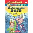 The Truth about Bats (The Magic School Bus Chapter Book, No. 1): Moore ...