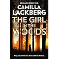 The Girl in the Woods (Patrik Hedstrom and Erica Falck, Book 10 ...