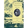 Colonial Arkansas, 1686-1804: A Social and Cultural History: Arnold ...