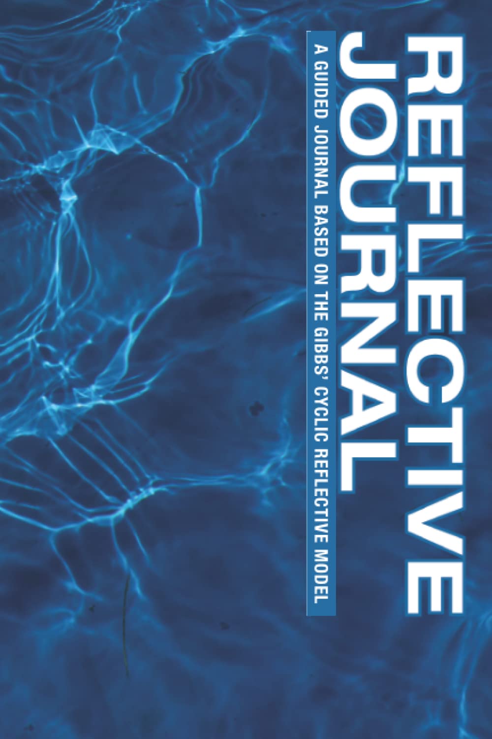 Mua Reflective Journal: A Guided Journal Based on the Gibbsâ Cyclic ...