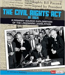 The Civil Rights Act of 1964: A Primary Source Exploration of the ...