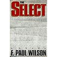 The Select: Wilson, F. Paul: 9780688046187: Amazon.com: Books
