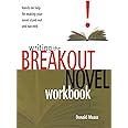 Writing the Breakout Novel Workbook: Maass, Donald: 9781582972633 ...
