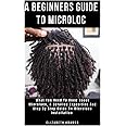 A BEGINNERS GUIDE TO MICROLOC: What You Need To Know About Microlocs, A ...