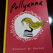 Pollyanna - (Texto integral - Clássicos Autêntica): Porter, Eleanor H ...