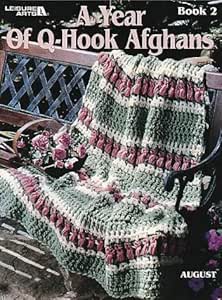 Amazon.com: Year Of Q-Hook Afghans Book 2, A - Crochet Patterns : Arts ...