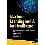 Machine Learning and AI for Healthcare: Panesar, Arjun: 9781484237984 ...