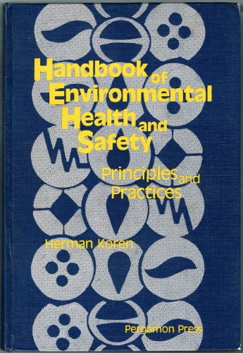 Handbook of Environmental Health and Safety: Principles and Practices ...