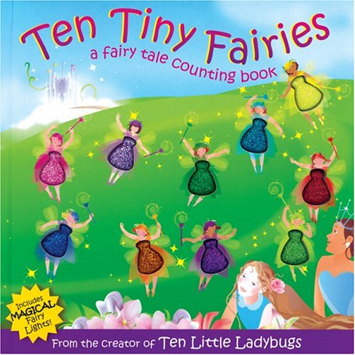 Ten Tiny Fairies : A Fairy Tale Counting Book: Bentley, Dawn ...