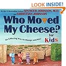 WHO MOVED MY CHEESE? for Kids: Spencer Johnson, Christian Johnson ...