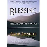 Amazon.com: The Gentle Art of Blessing: A Simple Practice That Will Transform You and Your World ...