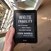 White Fragility: Why It's So Hard for White People to Talk About Racism ...