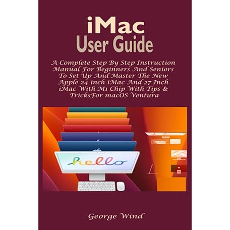 Mua iMac User Guide: A Complete Step By Step Instruction Manual For Beginners And Seniors To Set ...