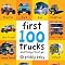 Amazon.com: First 100 Trucks: And Things That Go: 9780312510800: Priddy ...
