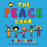 The Peace Book: Parr, Todd: 9780316510776: Amazon.com: Books