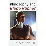 Amazon.com: Blade Runner 2049 and Philosophy: This Breaks the World ...