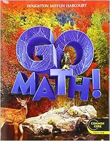 Student Edition Grade 6 2012 (Go Math!): HOUGHTON MIFFLIN HARCOURT: 9780547587783: Amazon.com: Books