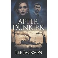 Amazon.com: After Dunkirk (The After Dunkirk Series): 9781648750281 ...
