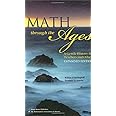 Math through the Ages: A Gentle History for Teachers and Others ...