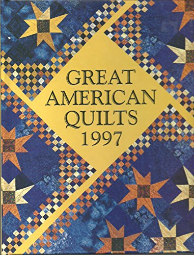 Great American Quilts 1997: Nancy Fitzpatrick Wyatt, Susan Ramey ...