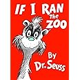 If I Ran the Zoo (Classic Seuss): Dr. Seuss: 9780394800813: Amazon.com ...