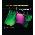 Analyzing Neural Time Series Data: Theory and Practice (Issues in Clinical and Cognitive ...