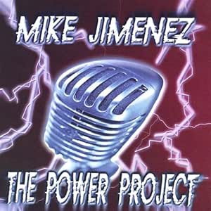 Jimenez, Mike - Mike Jimenez & the Power Project - Amazon.com Music