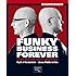 Funky Business Forever: How to enjoy capitalism (3rd Edition ...