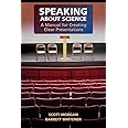 Speaking about Science: A Manual for Creating Clear Presentations ...