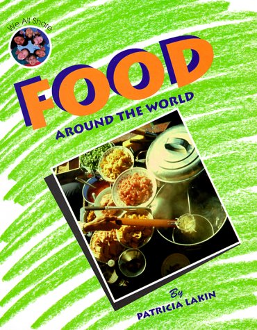 Amazon.com: We All Share - Food Around the World: 9781567111477 ...