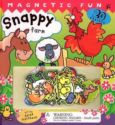 Snappy Farm: A Magnetic Fun Book: Matthews, Derek: 9781571459114 ...