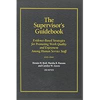 Amazon.com: The Supervisor's Guidebook: Evidence-Based Strategies for ...