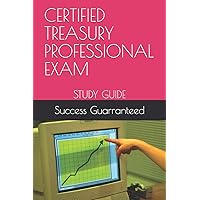 Certified Treasury Professional Exam Secrets Study Guide: CTP Test ...