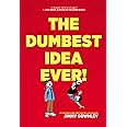 The Dumbest Idea Ever!: A Graphic Novel: Gownley, Jimmy, Gownley, Jimmy ...