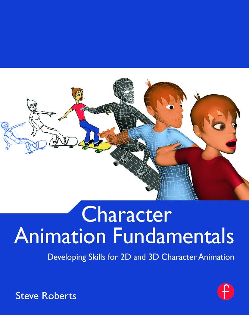 Mua Character Animation Fundamentals: Developing Skills for 2D and 3D ...