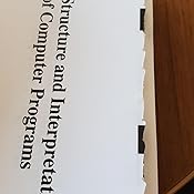 Structure and Interpretation of Computer Programs - 2nd Edition (MIT Electrical Engineering and ...