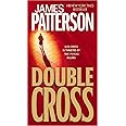 Amazon.com: Double Cross (Alex Cross, Book 13): 9780446198981 ...