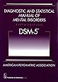 Diagnostic and Statistical Manual of Mental Disorders, 5th Edition: DSM ...