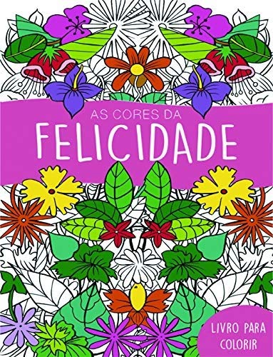As cores da felicidade | Amazon.com.br