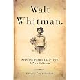 Walt Whitman: Selected Poems 1855-1892: Whitman, Walt, Schmidgall, Gary ...