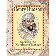 Henry Hudson: Seeking The Northwest Passage (In the Footsteps of ...