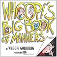 Whoopi's Big Book of Manners: Goldberg, Whoopi, Olo: 9780786852956 ...