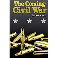 The Next Civil War: Dispatches from the American Future: Marche ...