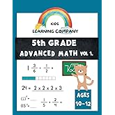 Beyond the Basics - 5th Grade Advanced Math Workbook Vol 2.: Fractions ...