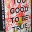 Too Good to Be True: A Memoir: Benjamin Anastas: 9780547913995: Amazon ...