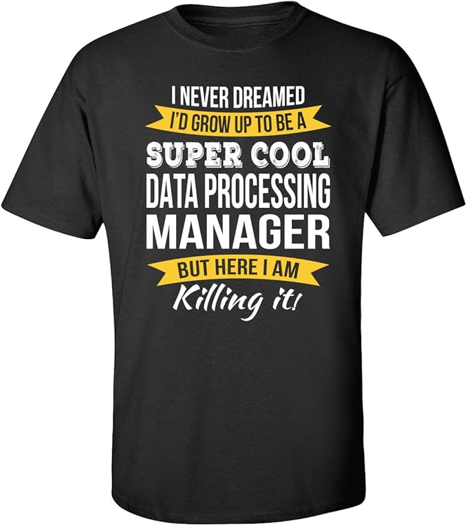 Amazon.com: Data Processing Manager T-Shirt Appreciation Gifts: Clothing