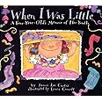 When I Was Little: A Four-Year-Old's Memoir of Her Youth: Curtis, Jamie ...