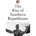 The Rise of Southern Republicans: Black, Earl: 9780674012486: Amazon ...